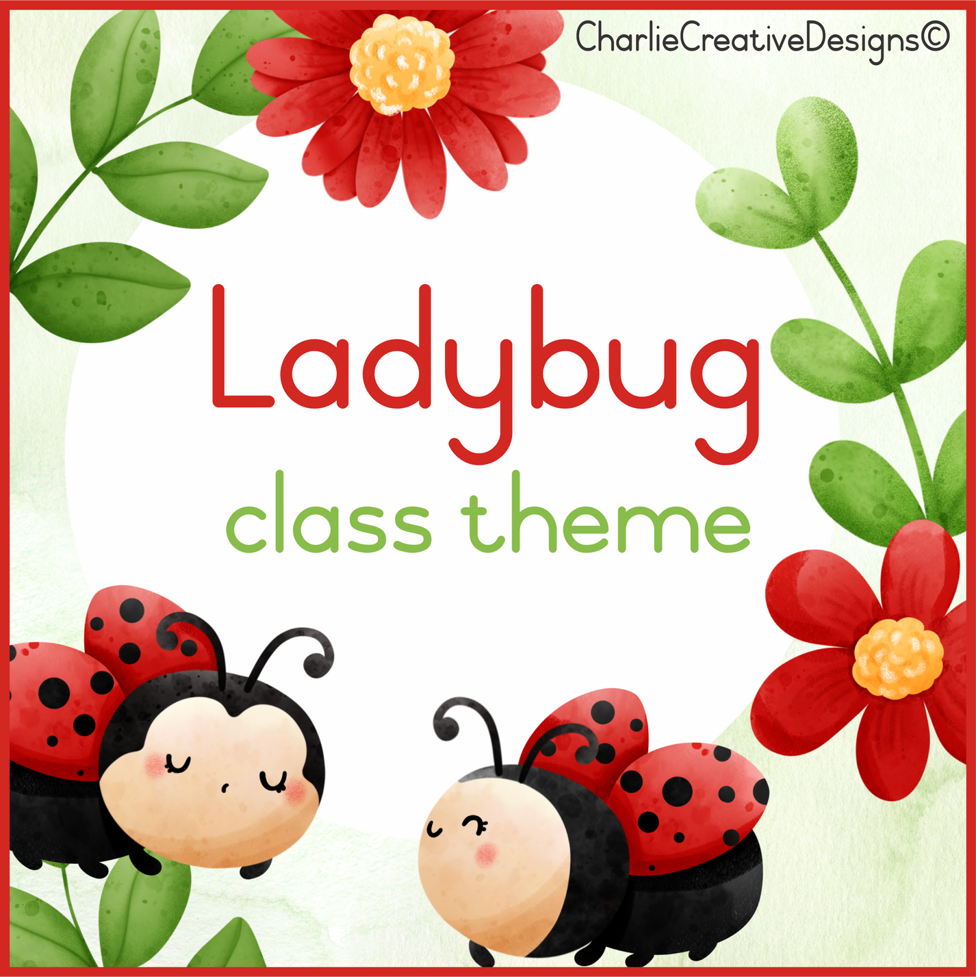 Ladybug classroom theme – Charlie Creative Designs