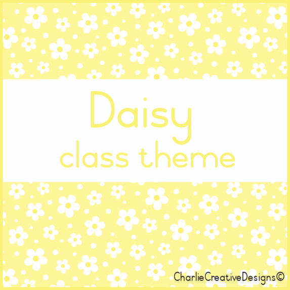 Daisy classroom theme – Charlie Creative Designs