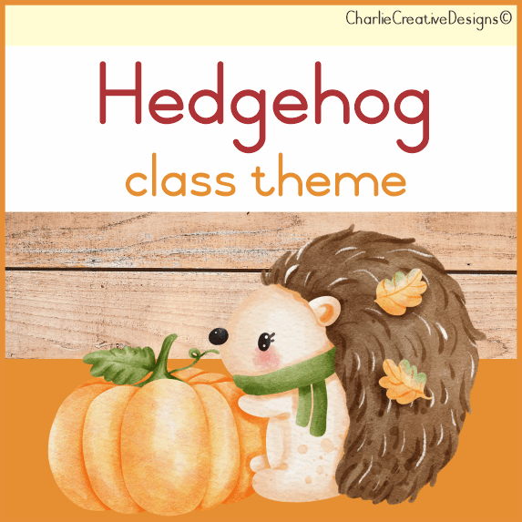 Hedgehog classroom theme – Charlie Creative Designs